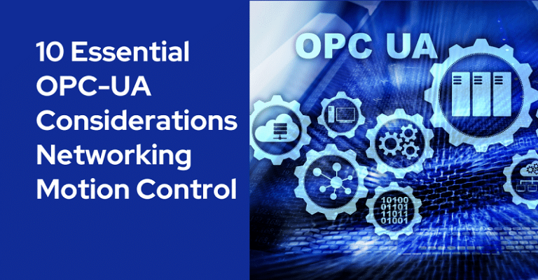 10 Essential OPC-UA Considerations Networking Motion Control